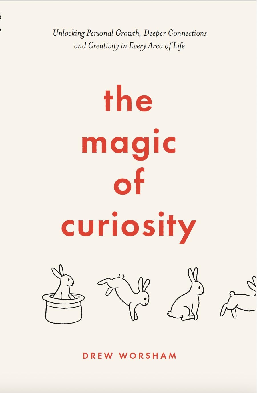 The Magic Of Curiosity by Drew Worsham – Blue Hat Publishing