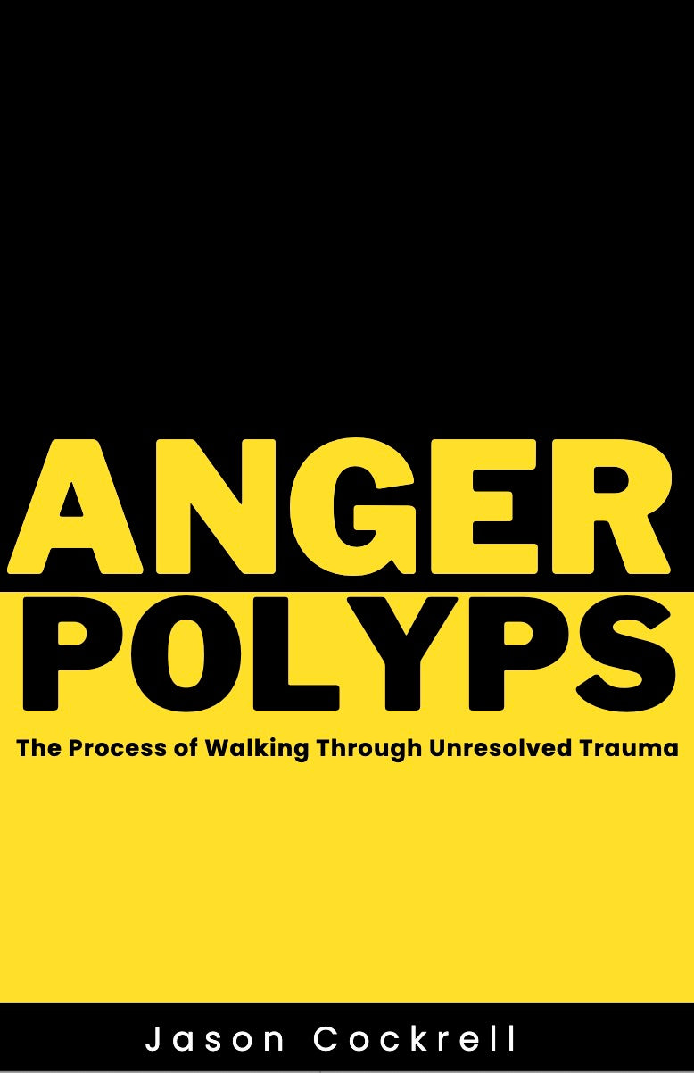 Anger Polyps by Jason Cockrell – Blue Hat Publishing